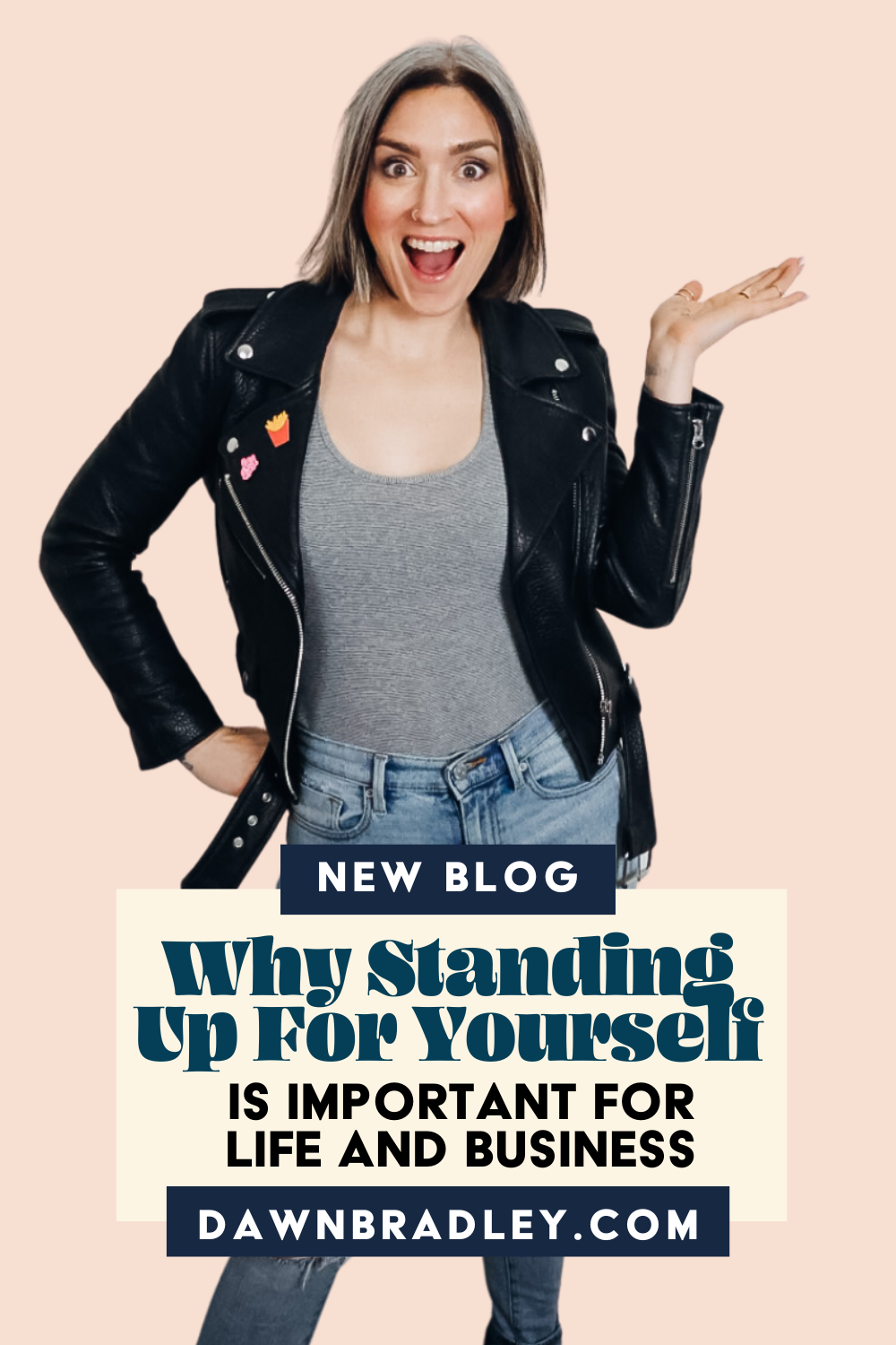 Why Standing Up For Yourself is Important for Life & Business - Dawn ...